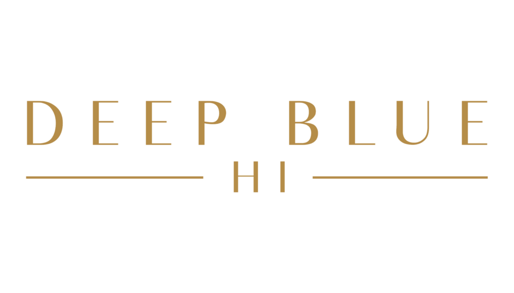 Deep Blue HI - Welcome to Hawaii Luxury.
